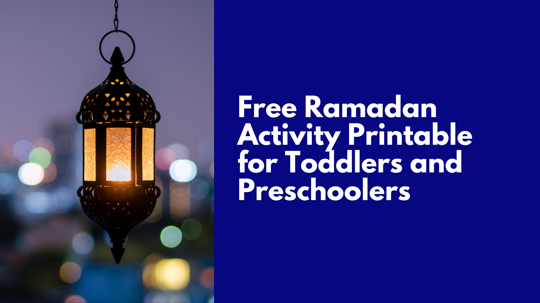 Free Ramadan Activity Printable for Toddlers and Preschoolers - Hey ...